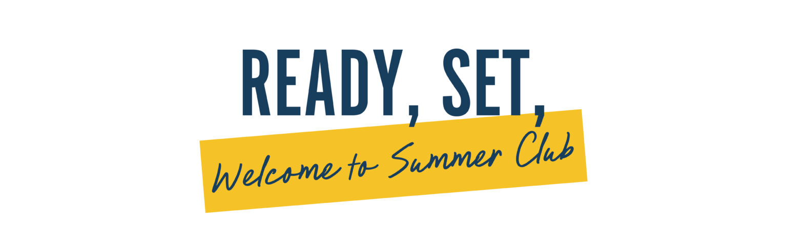 Ready, Set, Welcome to Summer Club! - RPM Living